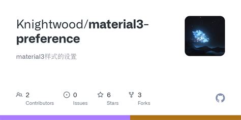 Github Knightwoodmaterial3 Preference Material3样式的设置