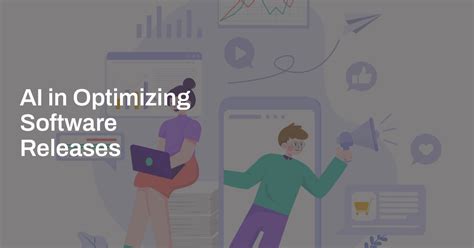Ai In Optimizing Software Releases