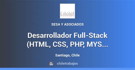 Desarrollador Full Stack Html Css Php Mysql Santiago Chiletrabajos