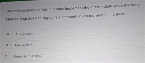 Telah Dijawabbisection And Regula Falsi Methods Implement The