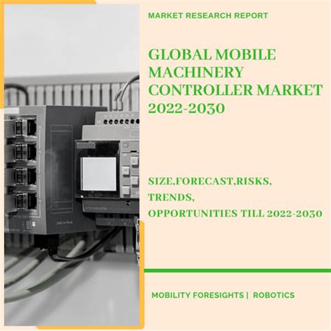 Global Mobile Machinery Controller Market 2022 2030