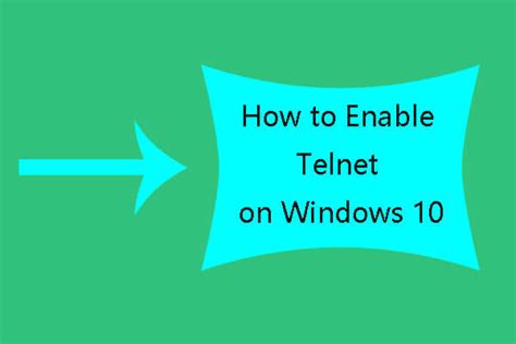 2 Ways To Enableinstall Telnet On Windows 10 Minitool