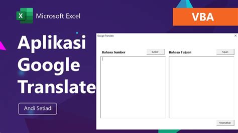 Step By Step Membuat Aplikasi Translate Menggunakan Macro Vba Excel Youtube