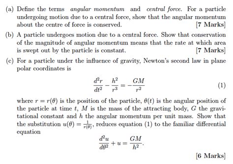 Solved A Define The Terms Angular Momentum And Central