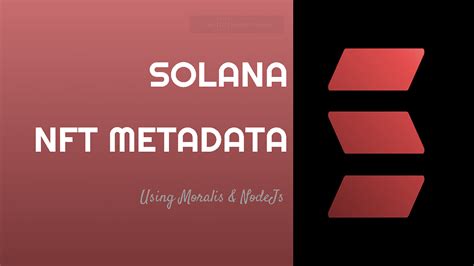 How To Get Solana Nft Metadata Coinmonks