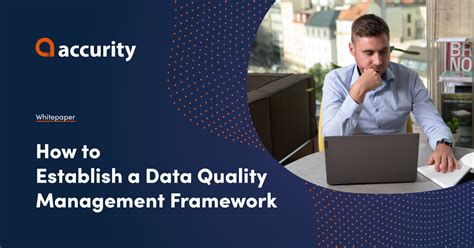 How To Establish A Data Quality Management Framework Accurity