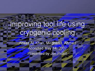 PPT Improving Tool Life Using Cryogenic Cooling PowerPoint Presentation Free To Download