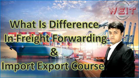 What Is Difference In Freight Forwarding And Import Export Course Trainer Pravesh Forwarder