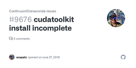 Cudatoolkit Install Incomplete · Issue 9676 · Continuumioanaconda Issues · Github