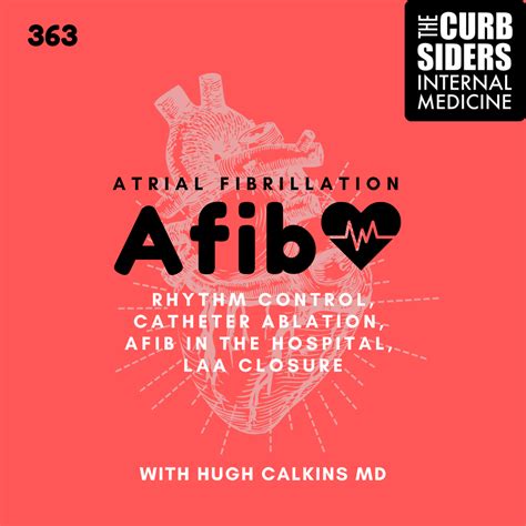 363 Afib Rhythm Control Catheter Ablation Afib In The Hospital And