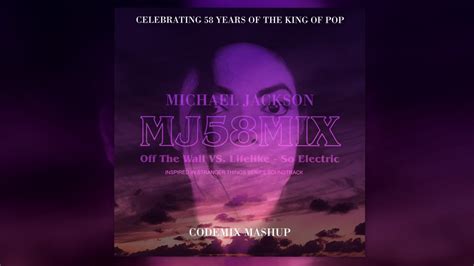 mj58mix off the wall vs lifelike so electric codemix youtube