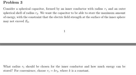 Solved Problem 3 Consider A Spherical Capacitor Formed By