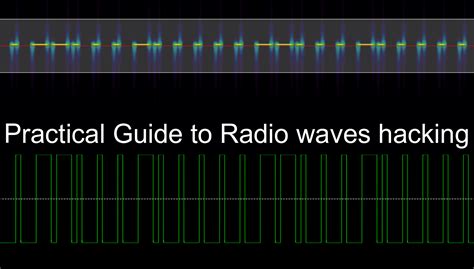 The Practical Guide To Radio Waves Hacking The Practical Guide To Radio Waves Hacking