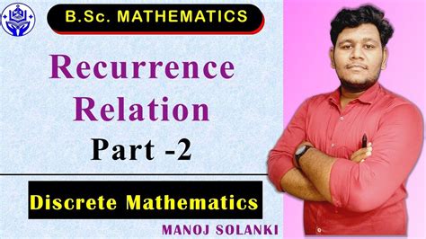 recurrence relation part 2 discrete maths msmaths bscmaths youtube