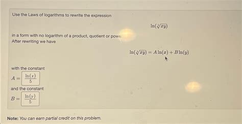 Solved Use The Laws Of Logarithms To Rewrite The
