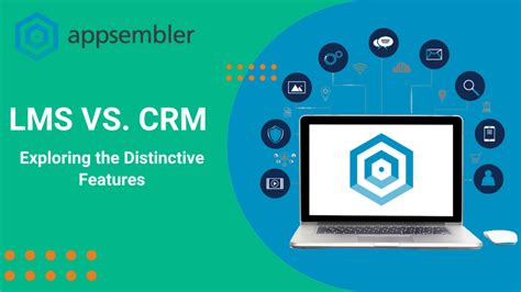 lms vs crm exploring the distinctive features appsembler