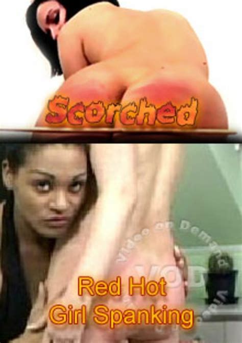 Red Hot Girl Spanking 2006 By Scorched HotMovies Red Hot Girl Spanking 2006 By Scorched HotMovies