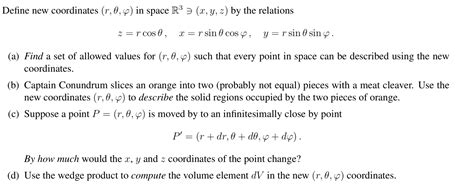 Solved Define New Coordinates R In Space R X Y Chegg Com