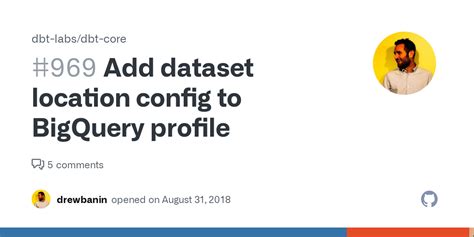 Add Dataset Location Config To BigQuery Profile Issue Dbt Labs Dbt Core GitHub