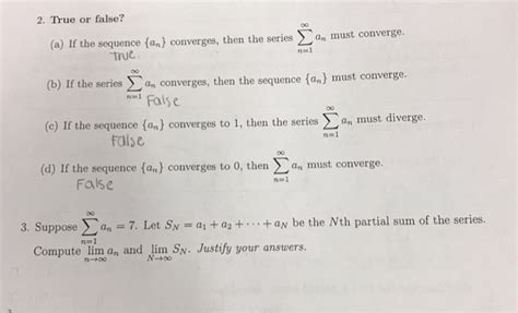 Solved 2 True Or False A If The Sequence An Converges