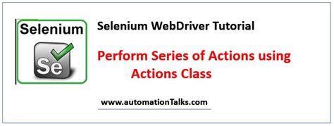 Perform Series Of Actions Using Actions Class In Selenium Webdriver