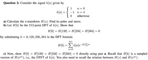 Solved Question 2 Consider The Signal H N Given By 1 N0 0