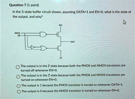 Question 7 1 Point In The 3 State Buffer Circuit Shown Assuming Data