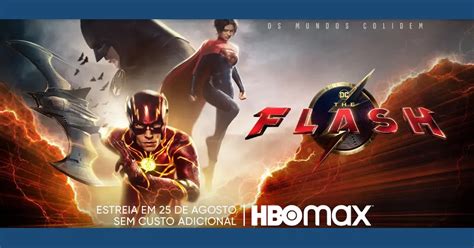 The Flash Hbo Max Brasil Confirma Estreia Do Filme Para De Agosto