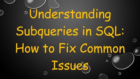 Understanding Subqueries In Sql How To Fix Common Issues Youtube