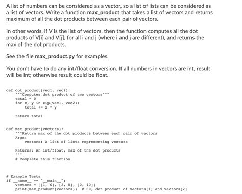 Solved I Have To Complete This Python Function Def Dotproductvec1