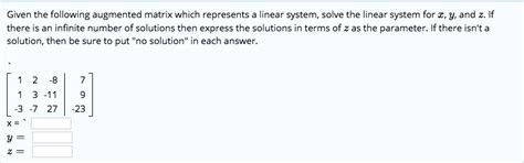 Solved Given The Following Augmented Matrix Which Represents