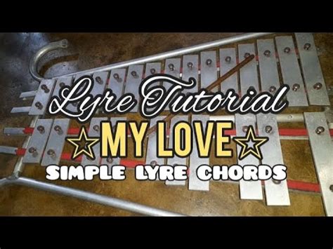 My Love Lyre Playing And Tutorial Slowmo Practice Simple Lyre Chords