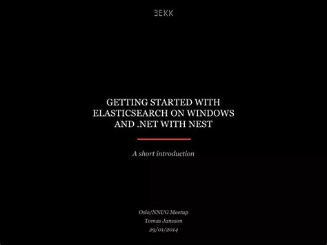 Ppt Getting Started With Elasticsearch On Windows And Net With Nest