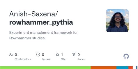GitHub Anish Saxena Rowhammer Pythia Experiment Management Framework