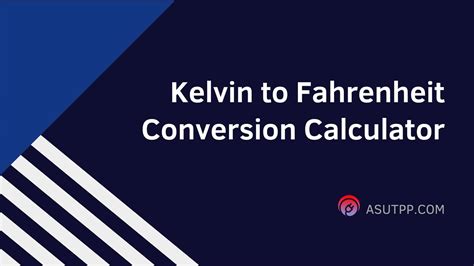 Effortless Kelvin To Fahrenheit Conversion Calculator K To °f