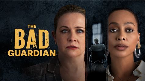 The Bad Guardian Lifetime Movie Where To Watch
