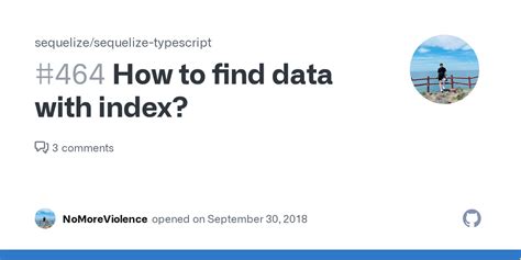 how to find data with index · issue 464 · sequelize sequelize
