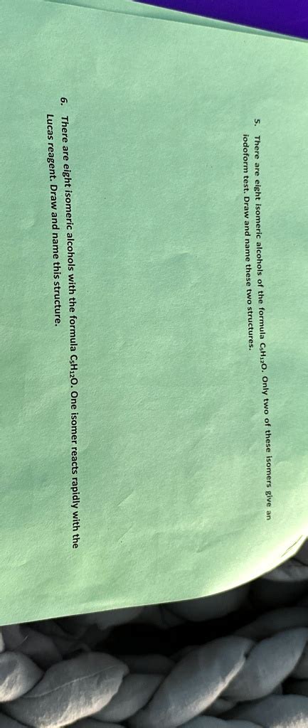 There Are Eight Isomeric Alcohols Of The Formula C5h12o Only Two Of These Isomers Give An