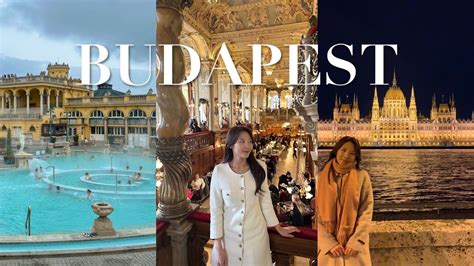 🇭🇺겨울의 부다페스트는 크리스마스 분위기 가득 🤍 3박 4일 여행 브이로그 크리스마스마켓 어부의요새뉴욕카페세체니온천 동유럽 여행 Youtube