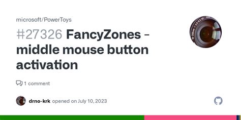 Fancyzones Middle Mouse Button Activation · Issue 27326 · Microsoft