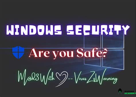 Windows Security Are You Safe Using It Hacker Academy