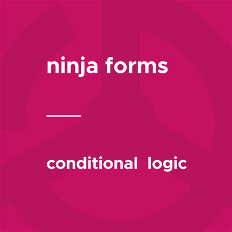 破解版 Nulled Ninja Forms Conditional Logic免费下载已激活WordPress插件 芒果运营
