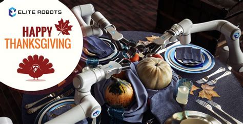 Elite Robots On Linkedin Gratitude Thanksgiving Eliterobots