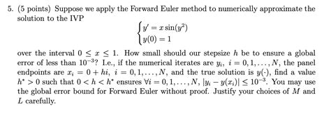 Solved 5 5 Points Suppose We Apply The Forward Euler