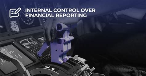 Importance Of Internal Control Over Financial Reporting ICFR