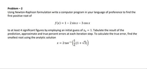 Solved Problem 2 Using Newton Raphson Formulation Write A