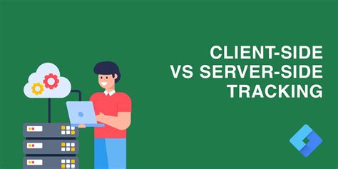 Client Side Vs Server Side Tracking
