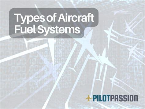 Types Of Aircraft Fuel Systems Gravity Pump And Pressure Feed Explained