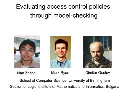 Ppt Evaluating Access Control Policies Through Model Checking Ifip