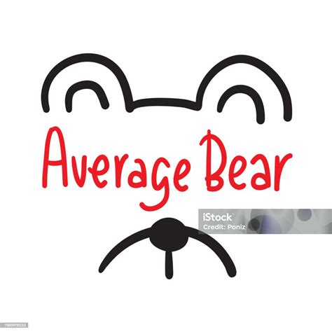 평균 곰 동기 부여 따옴표를 고무 손으로 그린 글자 청소년 속어 숙어 영감을 주는 포스터 티셔츠 가방 컵 카드 전단지 스티커 배지를 인쇄하세요 귀엽고 재미있는 벡터 T